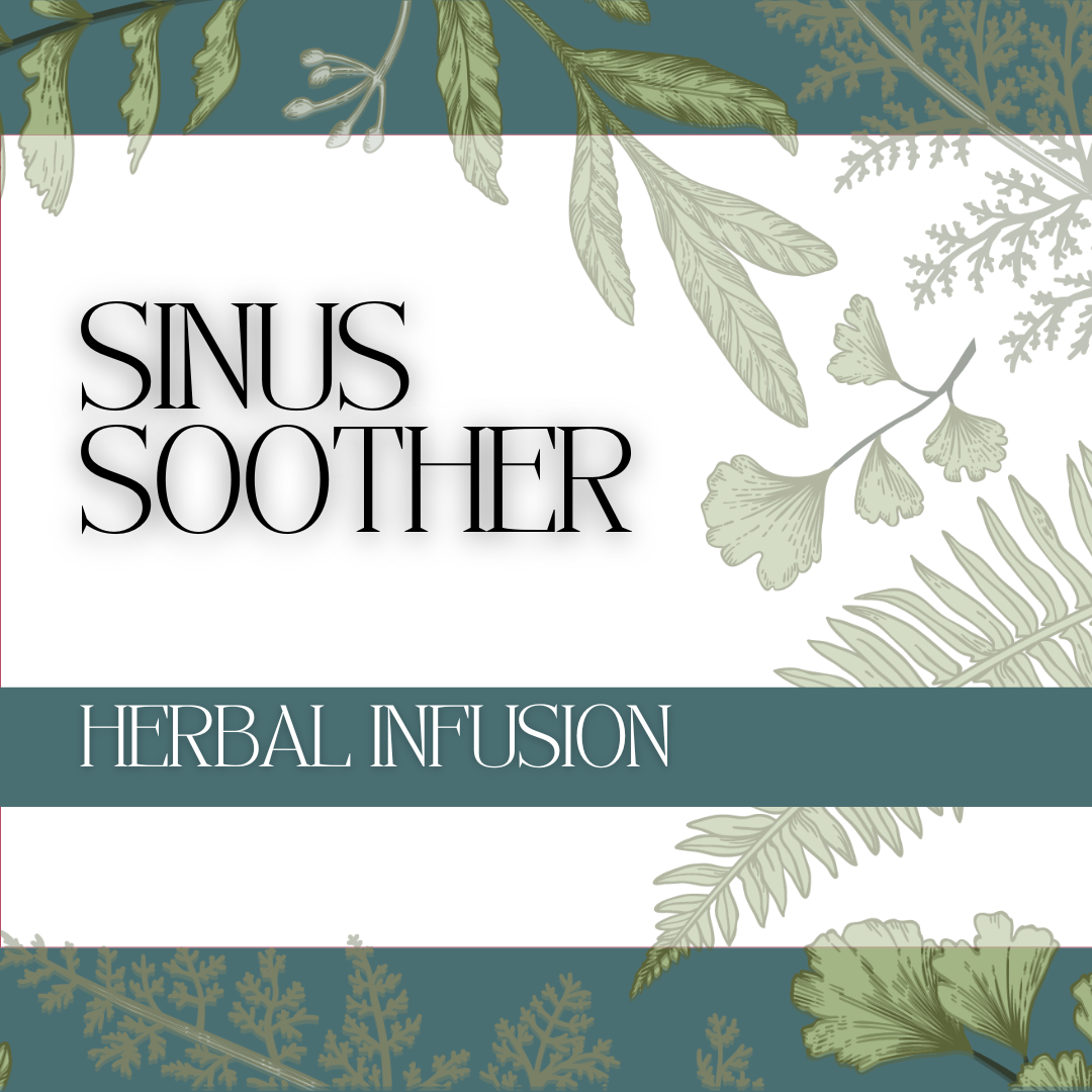 Sinus Soother Herbal Infusion – Botanical Enlightenment